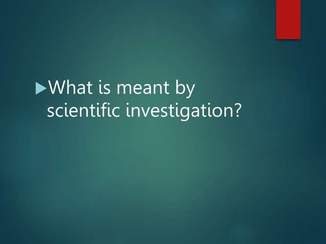 Steps of the scientific investigation.pptx