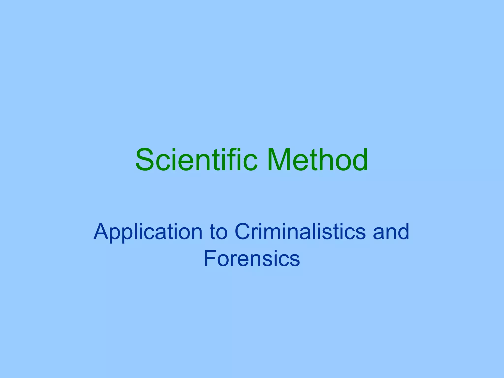 Scientific method forensics | PPT