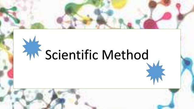 Scientific method ppt | PPTX | Science