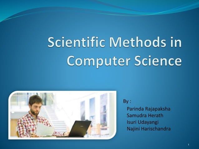Scientific methods in computer science | PPTX