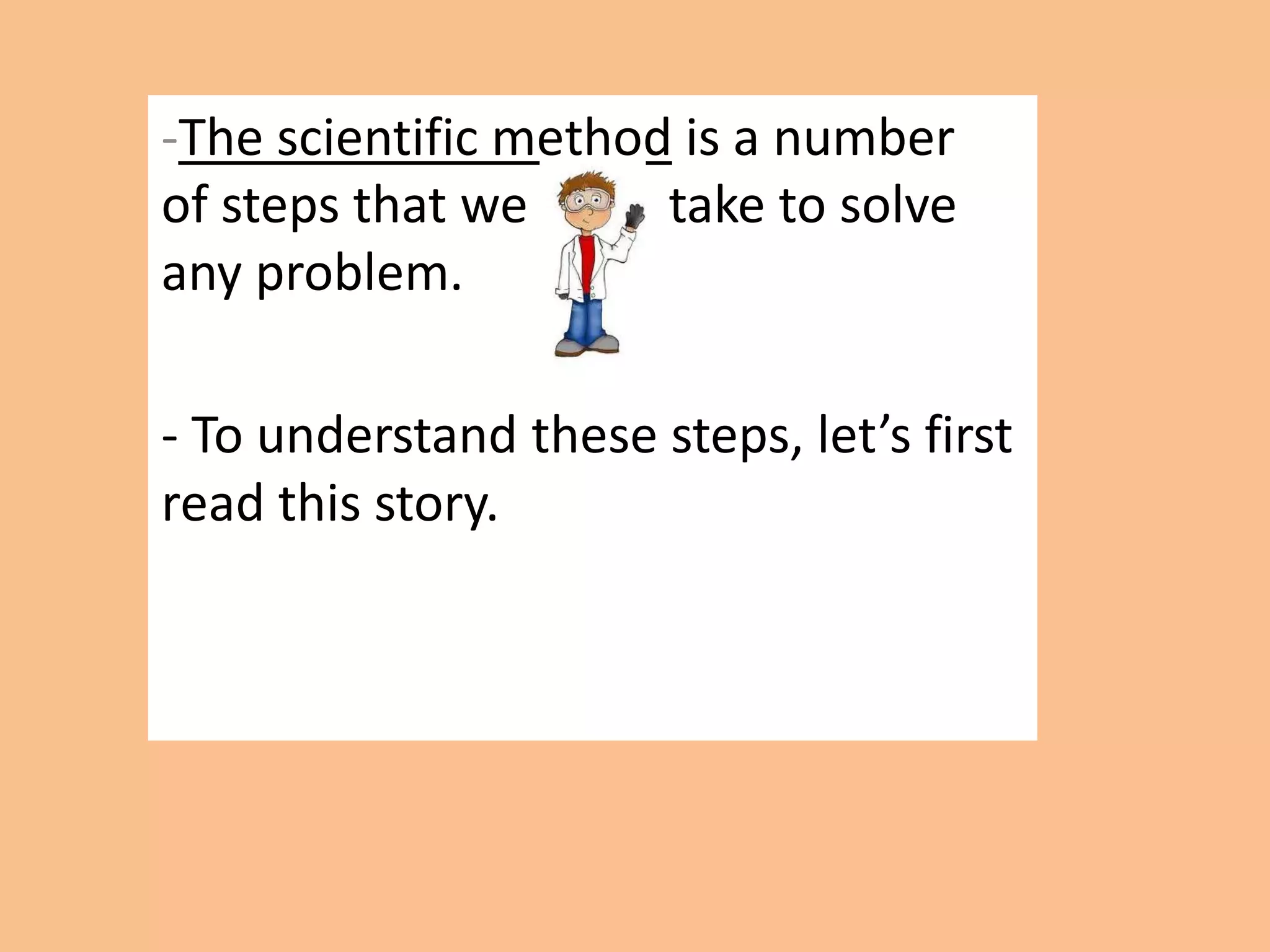 Scientific method story | PPTX