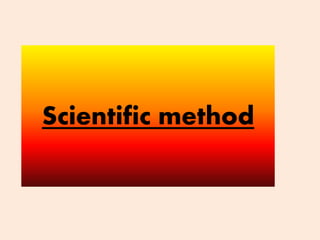 Scientific method story | PPTX | Science