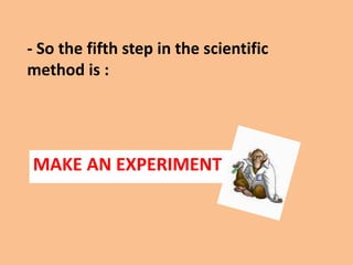Scientific method story | PPTX