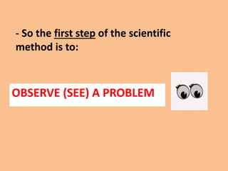 Scientific method story | PPTX
