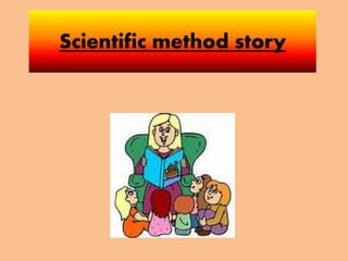 Scientific method story (2) | PPT