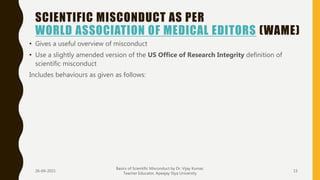 Scientific misconduct by dr vijay kumar | PPTX