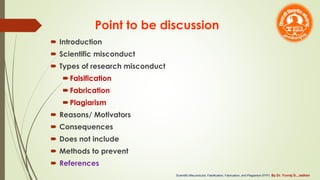 Scientific Misconducts Falsification, Fabrication, and Plagiarism (FFP ...