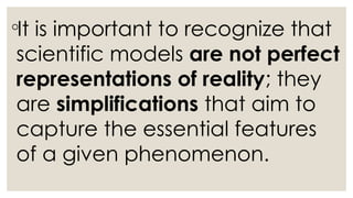 Nature of Science and the kinds of models used in science | PPTX