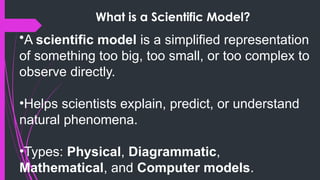 Scientific Models and the Particle Model of Matter.pptx