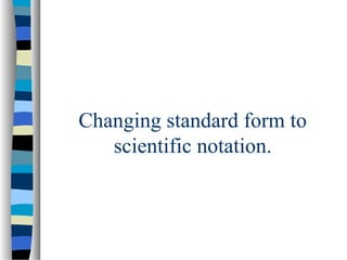 Scientific notation | PPT