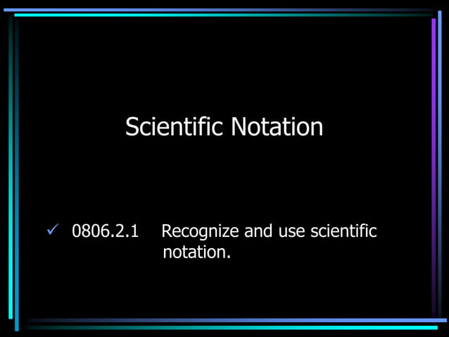ScientificNotation.ppt | Physics | Science