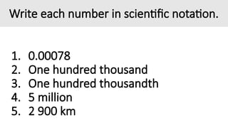 SCIENTIFIC NOTATIONA system notation used to express very large or very ...