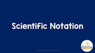Scientific Notation Notes Chemistry.pptx