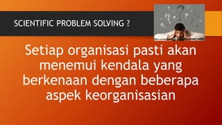 SCIENTIFIC PROBLEM SOLVING.pptx