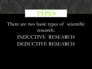 Scientific Research and its Types | PPTX