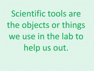 Grade 3: Scientific tools | PPTX