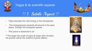 Scientific workshop on gayatri yagya version2 | PPT