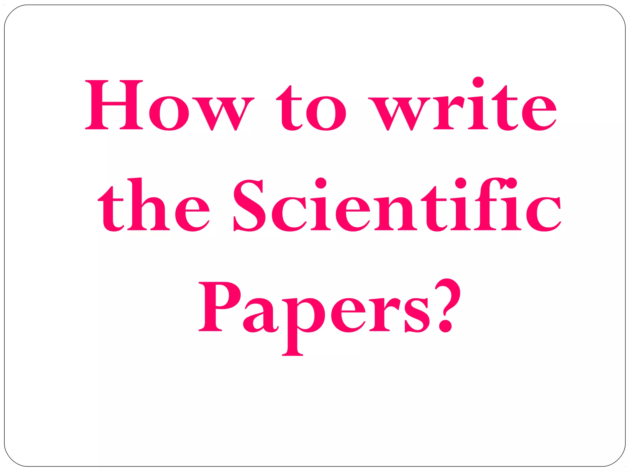 Scientific writing | PPT