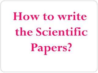 Scientific writing | PPT