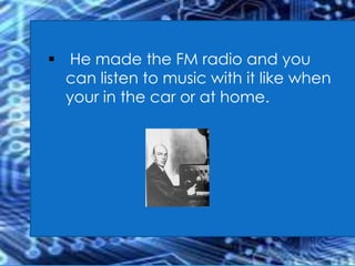 Edwin Armstrong | PPTX | College Radio | Music