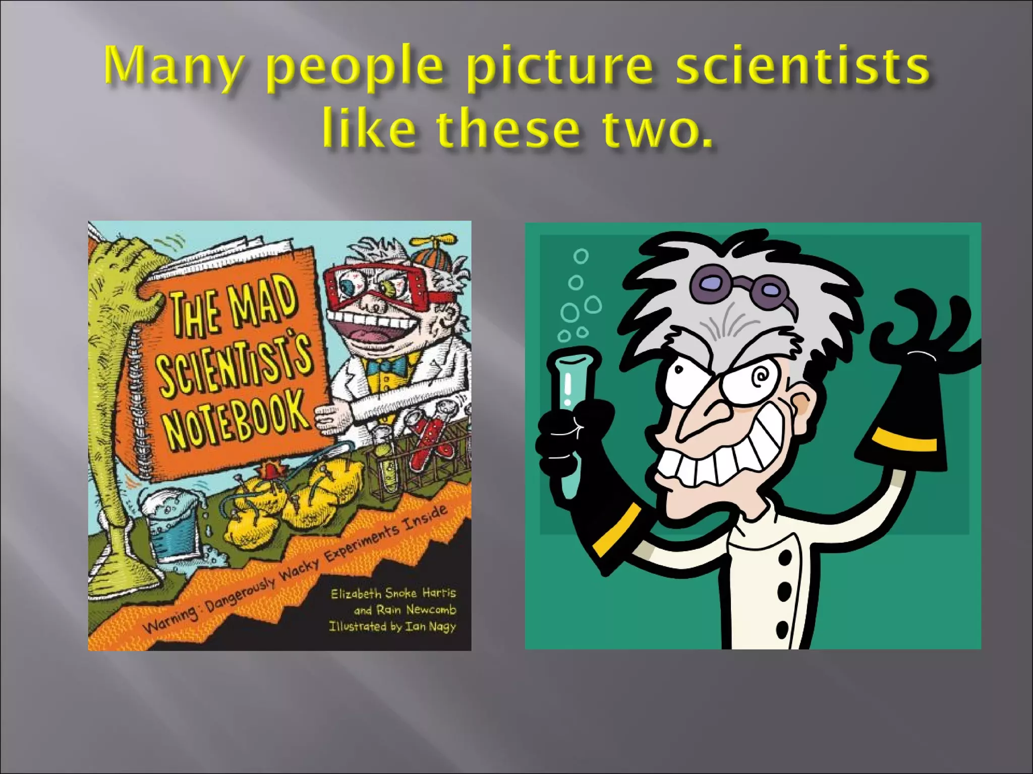Scientists stereotypes | PPT