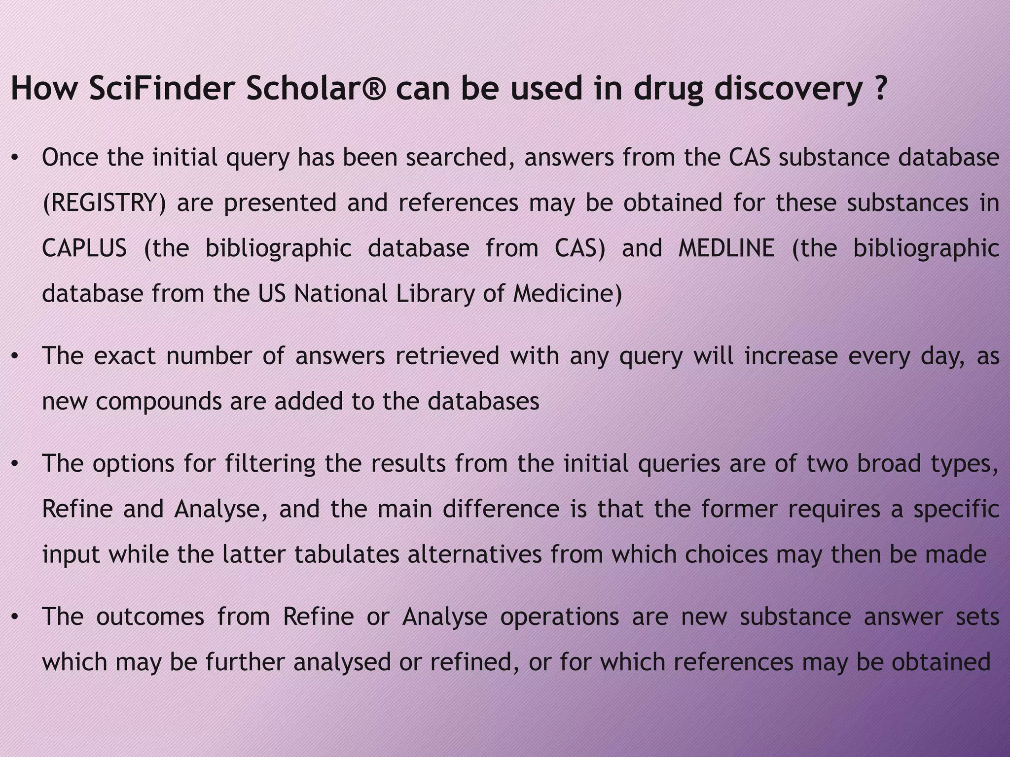 SciFinder and its utility in Drug discovery | PPT