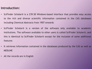 SciFinder and its utility in Drug discovery | PPT