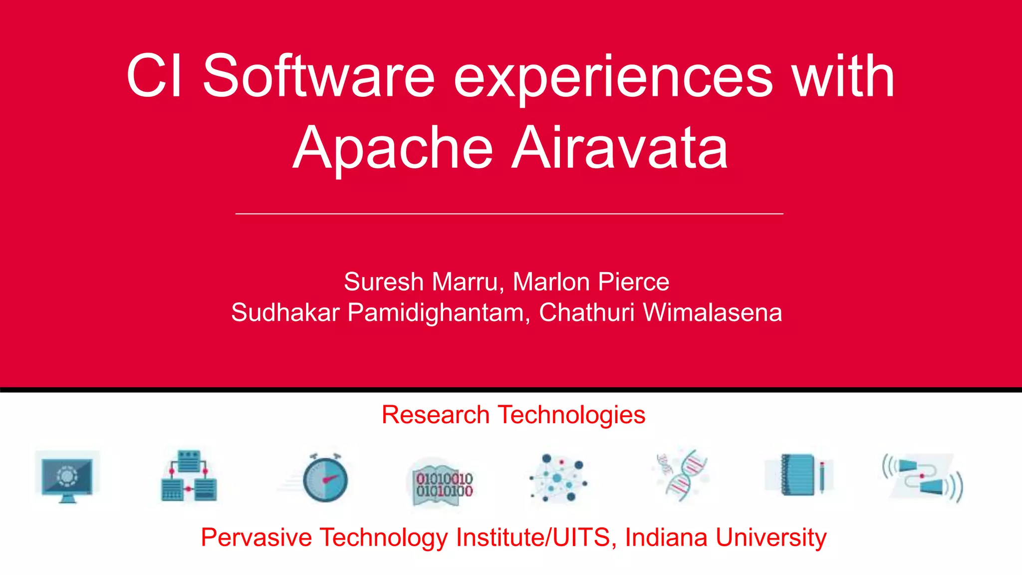 Cyberinfrastructure Experiences with Apache Airavata | PPTX