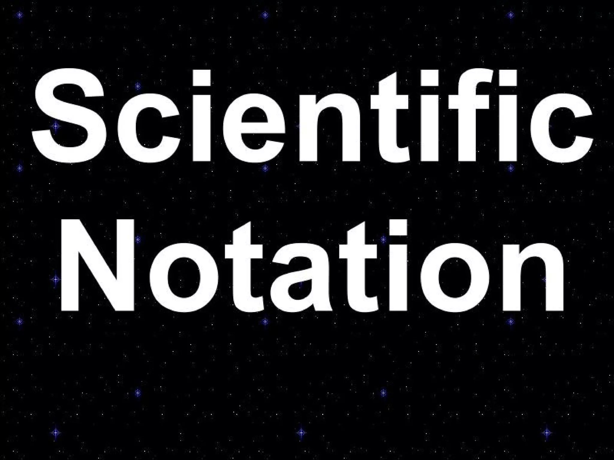 Scientific Notation | PPT