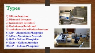 Scintillation Counter and Semiconductor Detector | PPTX