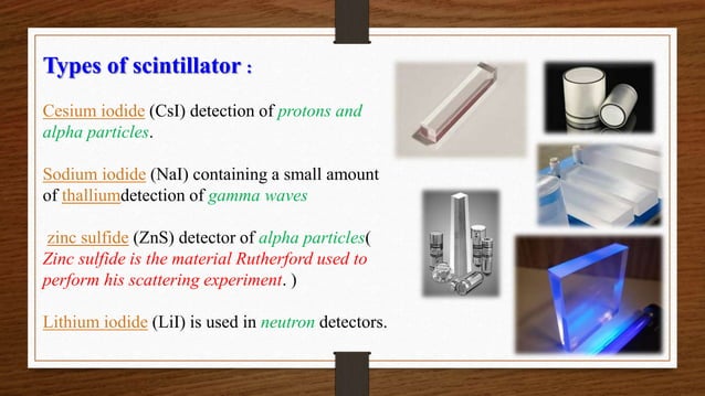 Scintillation Counter and Semiconductor Detector | PPTX