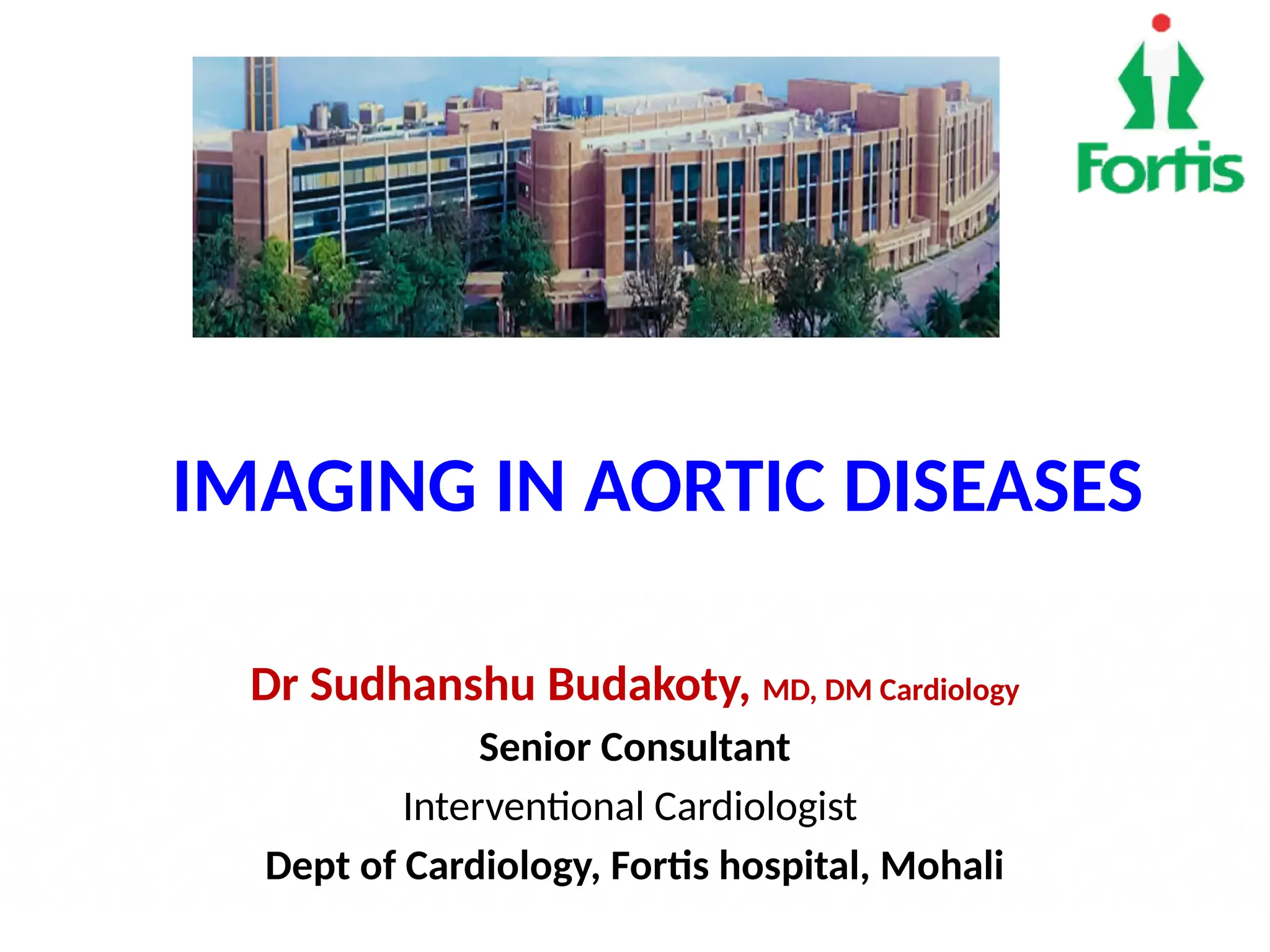 SCIP FINAL- imaging in aortic diseases - DR SUDHANSHU.pptx