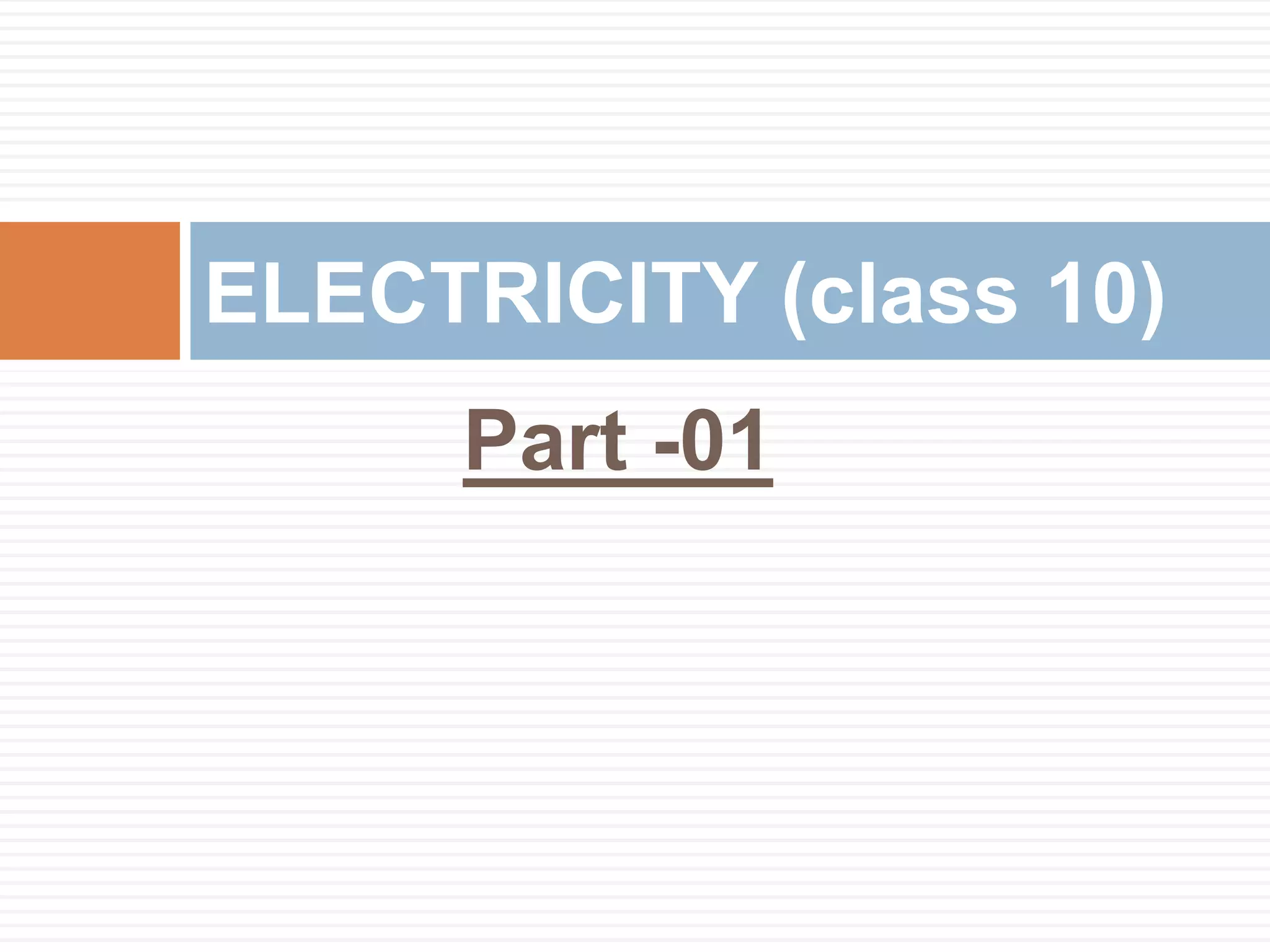 ELECTRICITY CBSE CLASS 10 | PPTX