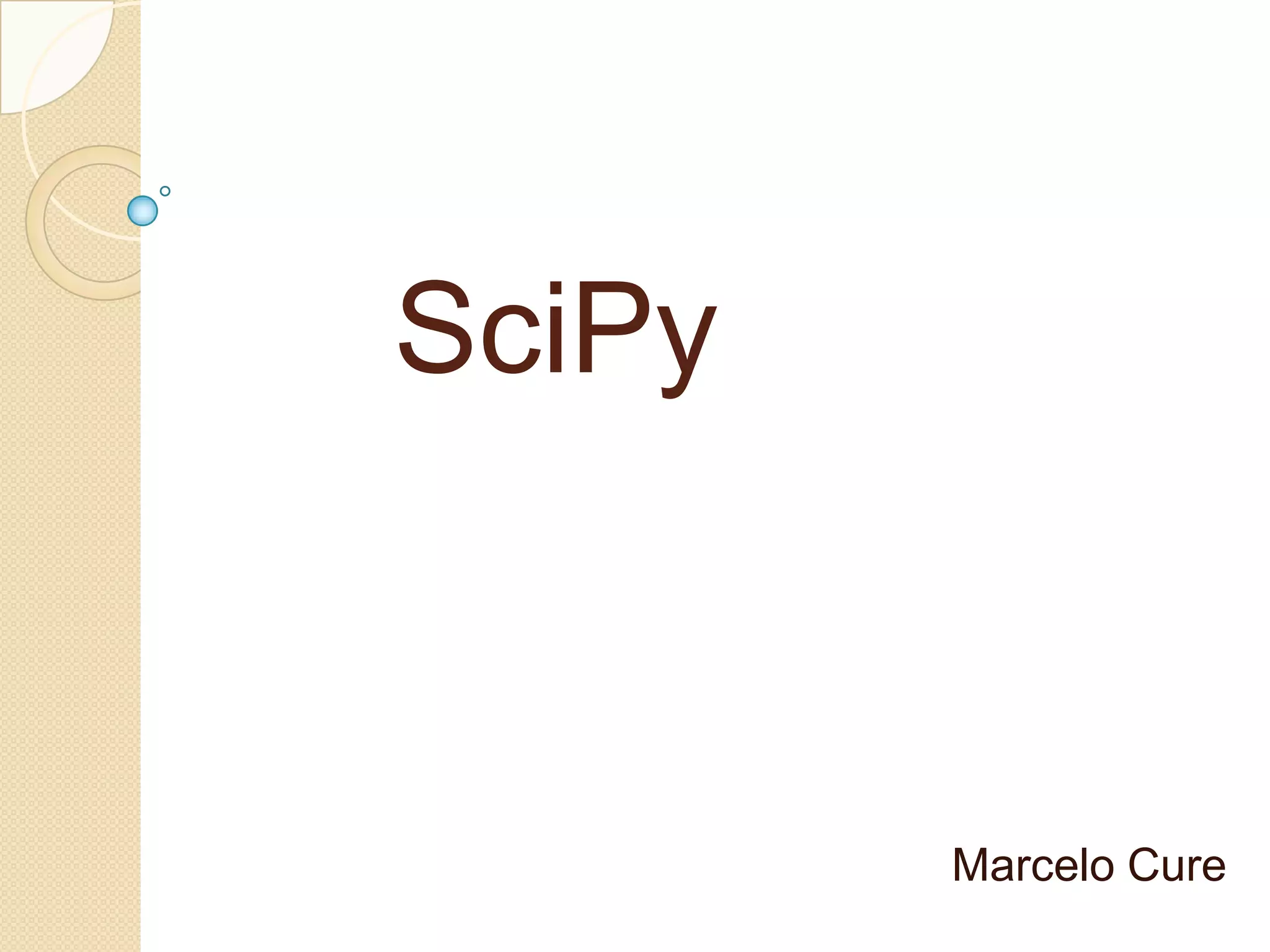 SciPy - Scientific Computing Tool | PPTX