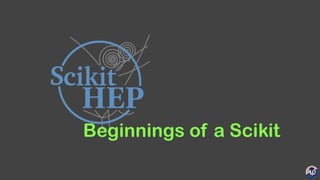 SciPy 2022 Scikit-HEP | PPT