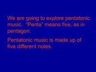 SCIENCE Q1. exploring pentatonic scale.pptx | Classical Music | Music