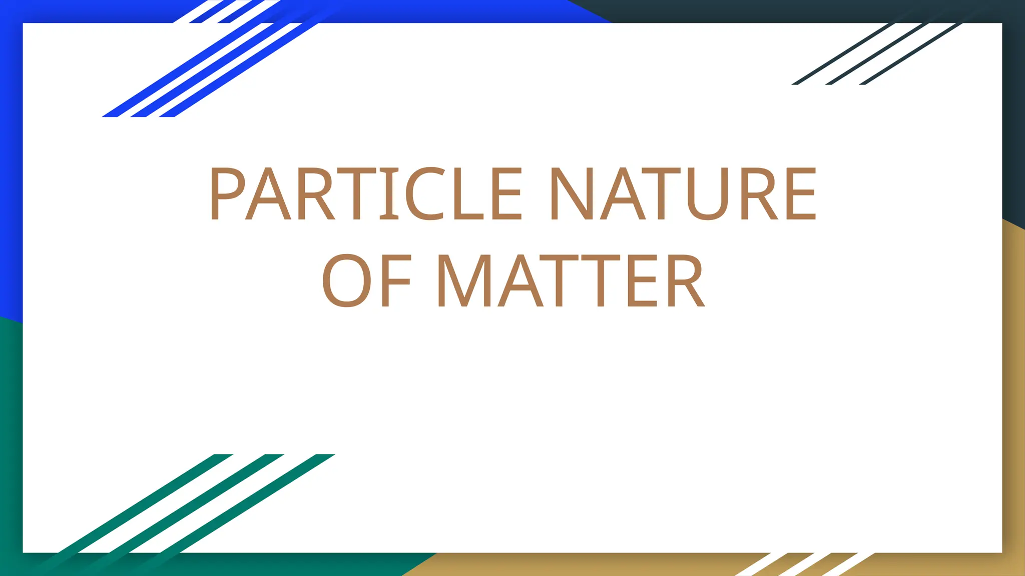 Particle Nature of Matter - Chemistry Grade 8 | PPTX