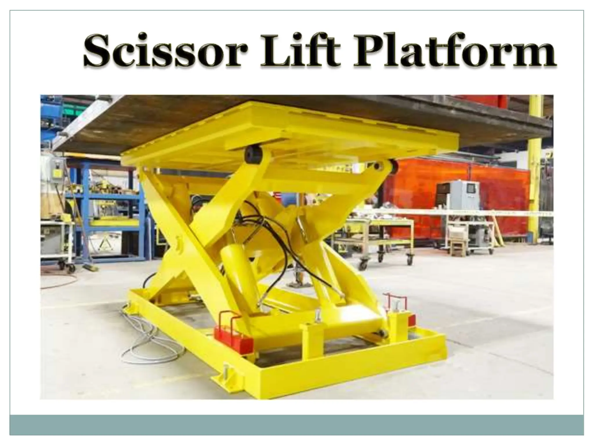 Scissor Lift Platform Manufacturers.pptx