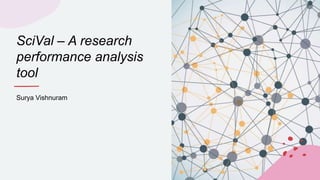 SciVal- A research performance analysis tool | PPTX | Databases ...