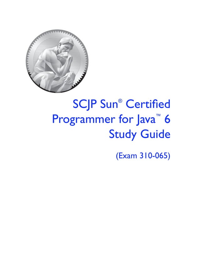 Scjp Sun Certified Programmer For Java 6 Exam 310 065 | PDF