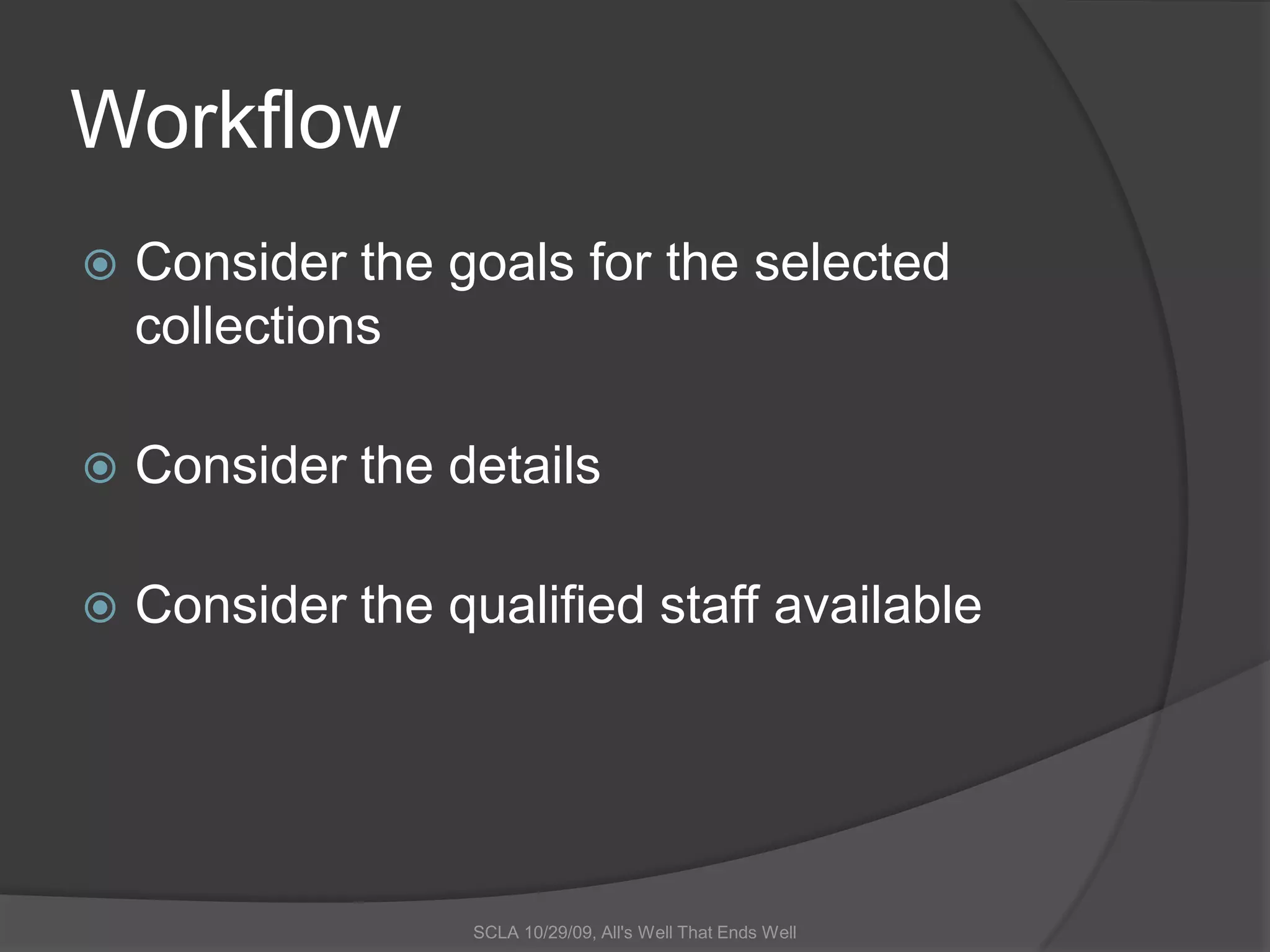 SCLA 2009 - Staffing & Workflow | PPTX
