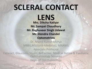 Scleral contact lens in Ophthalmology | PPTX