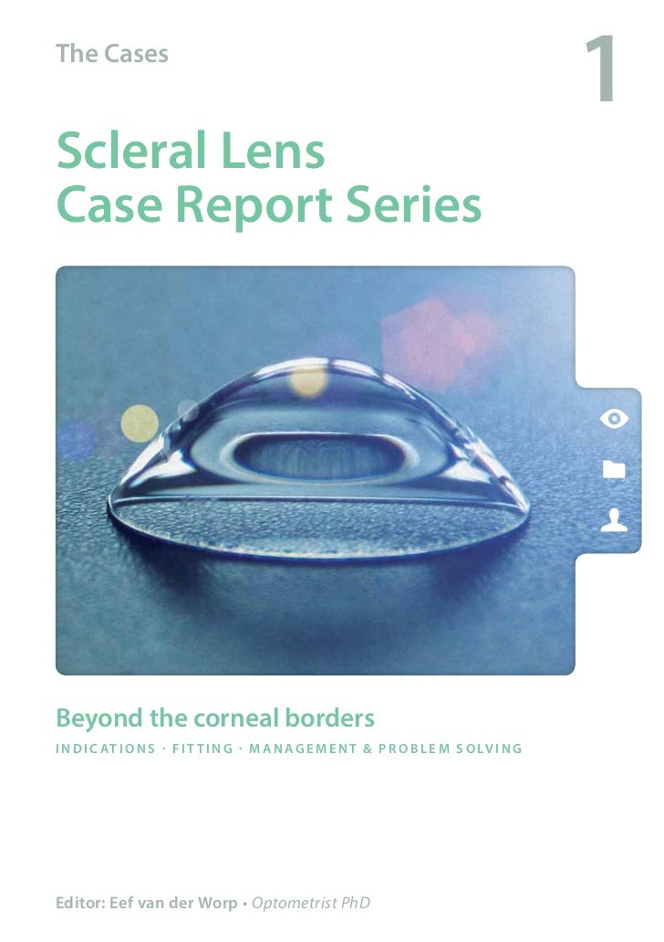 Scleral lens case report series beyond the corneal borders