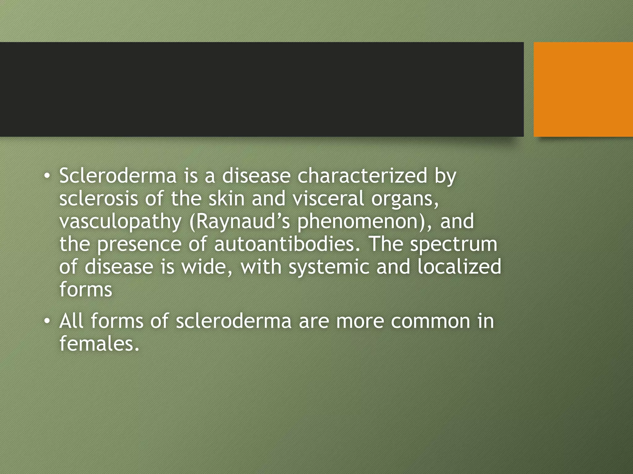 Scleroderma | PPTX | Skin and Dermatology | Diseases and Conditions