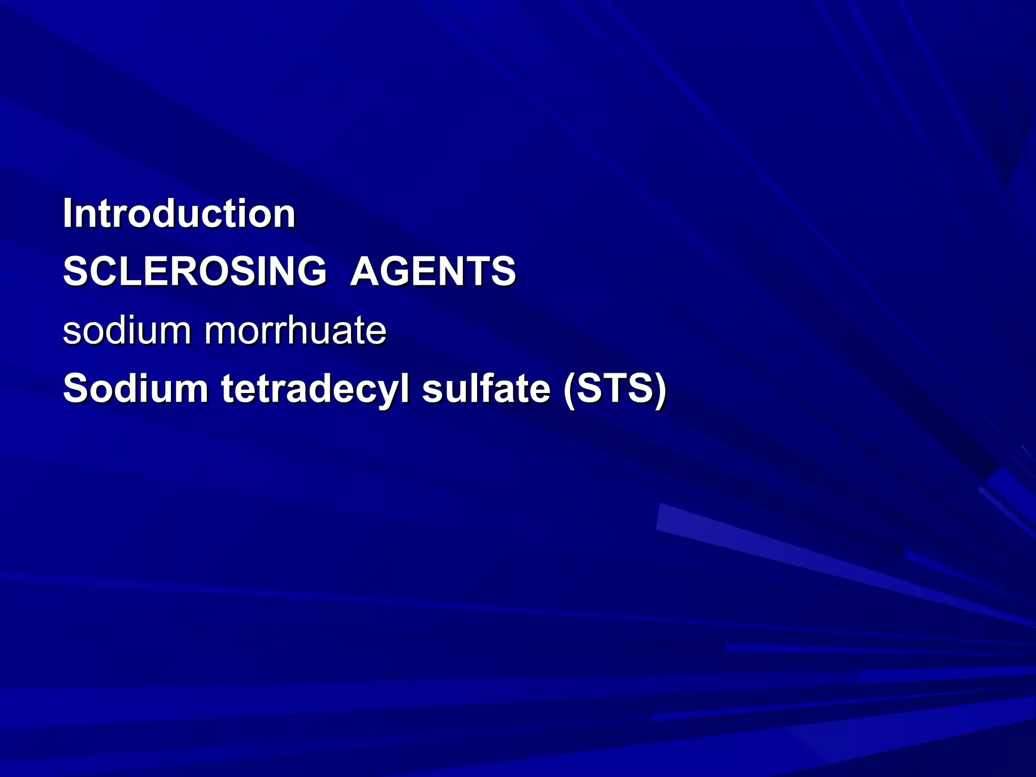 Sclerosing agents | PPT