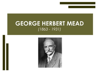 George Herbert Mead | PPT