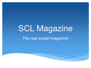 SCL magazine | PPT