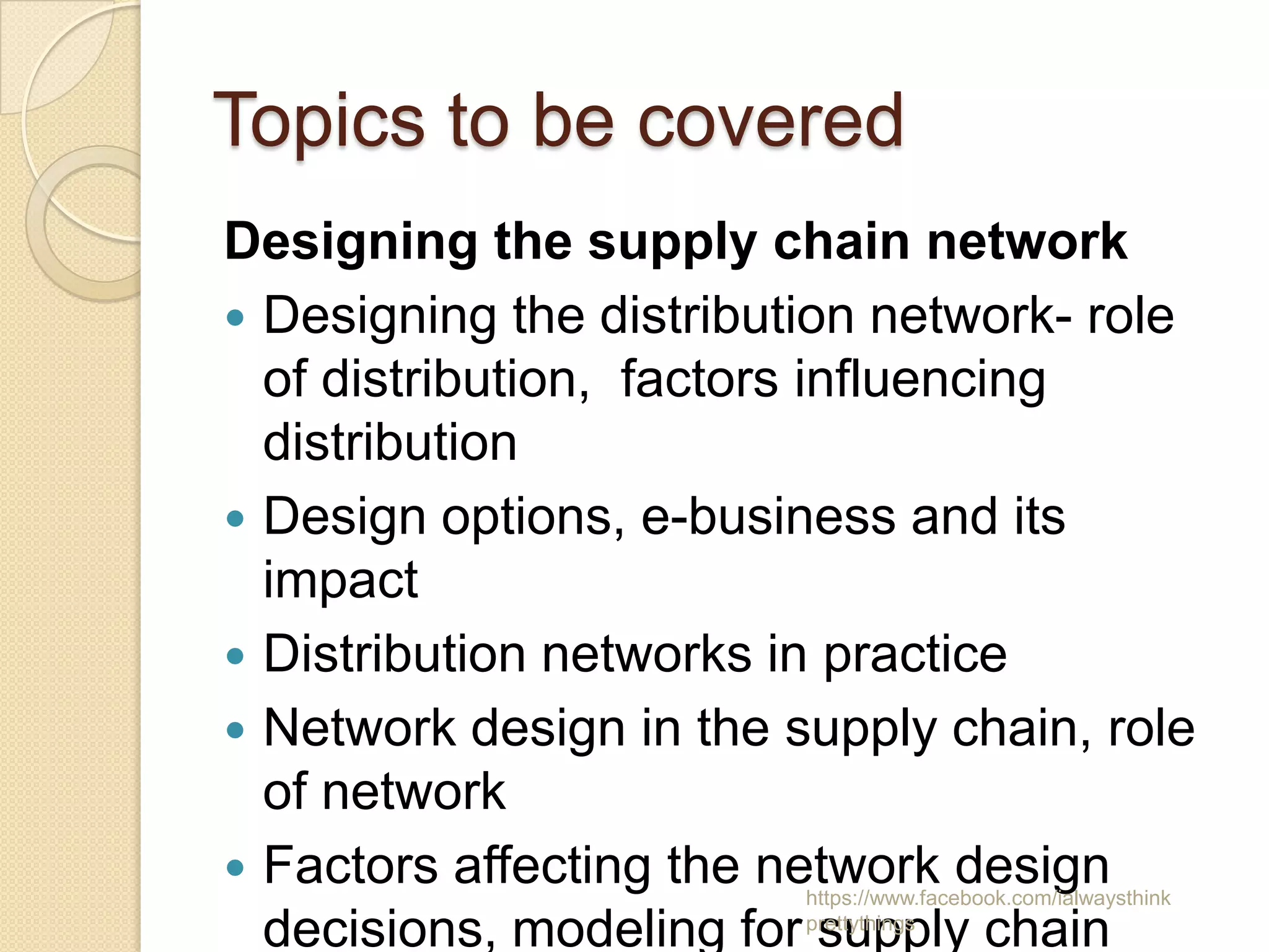 Supply Chain Management, Designing the Supply Chain Network | PPTX