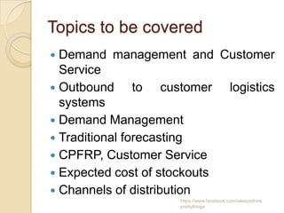 Supply Chain Management, Demand and Customer Service | PPTX