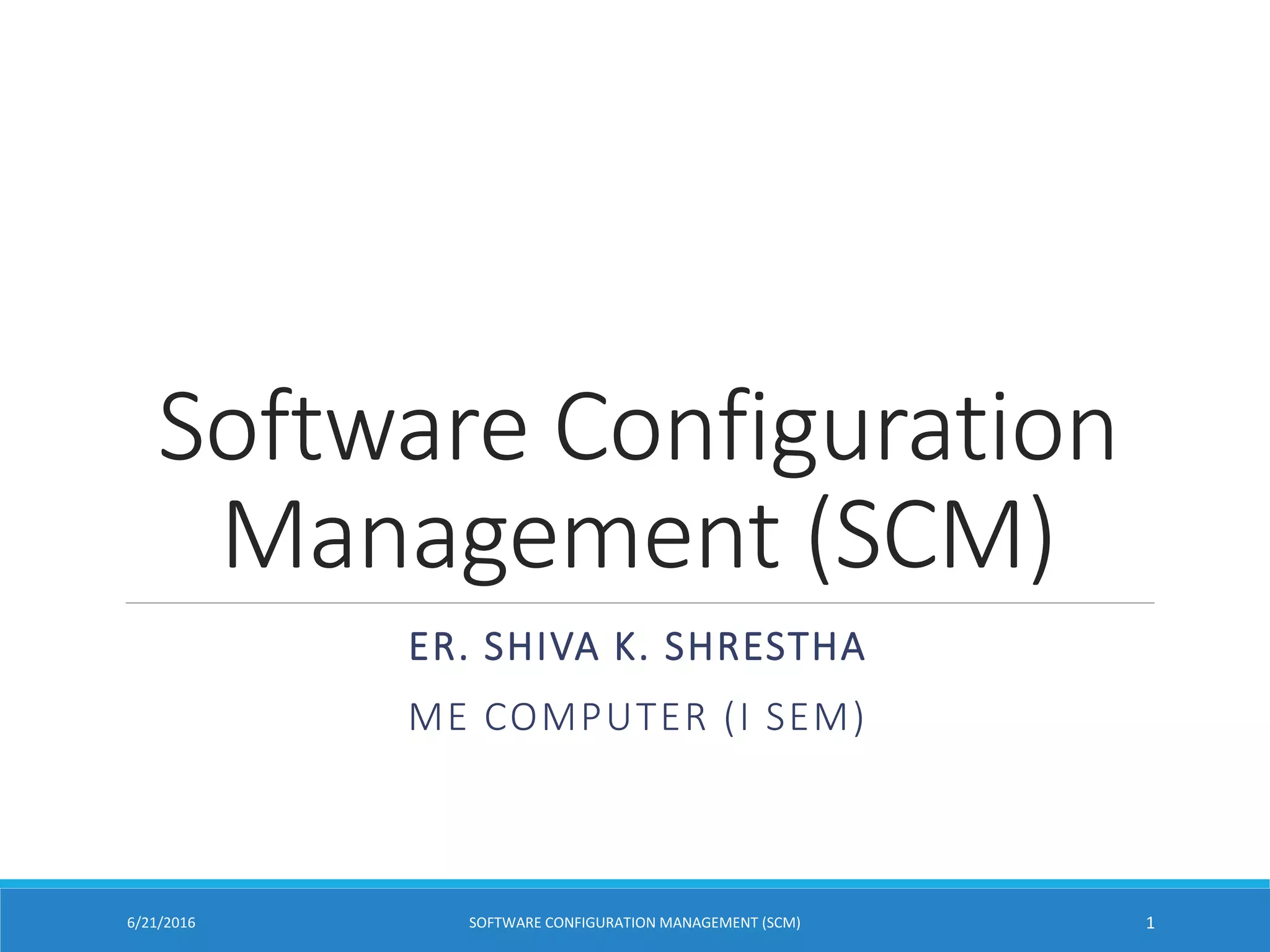 Software Configuration Management (SCM) | PPTX